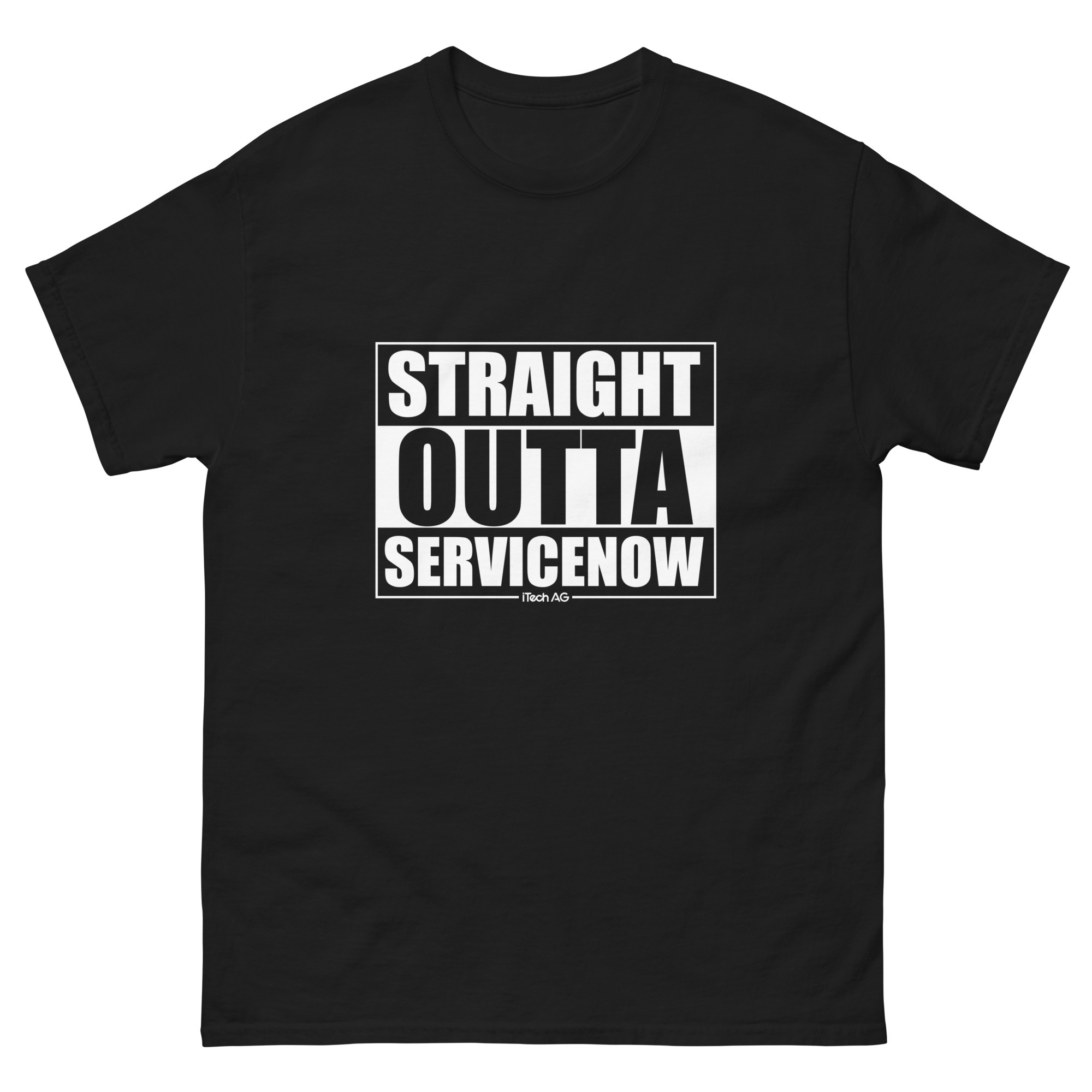 Straight Outta ServiceNow - Gildan Tee - iTech AG